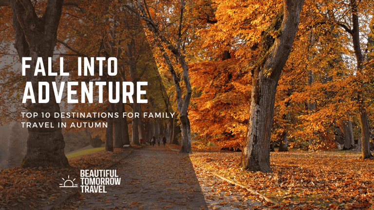 Fall Into Adventure: Top 10 Destinations for Family Travel in Autumn ...